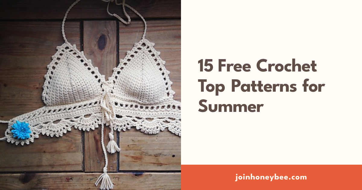 15 Free Crochet Top Patterns for Summer | HoneyBee